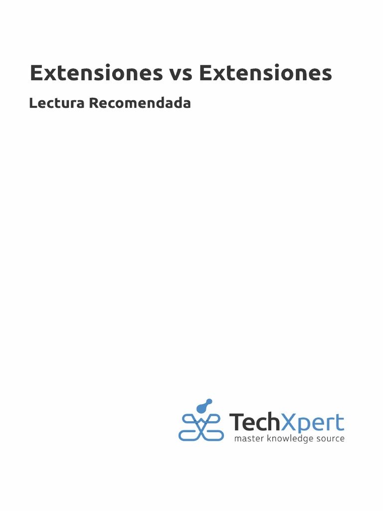 Extensiones vs. Extensiones: Una explicación de la diferencia entre ...