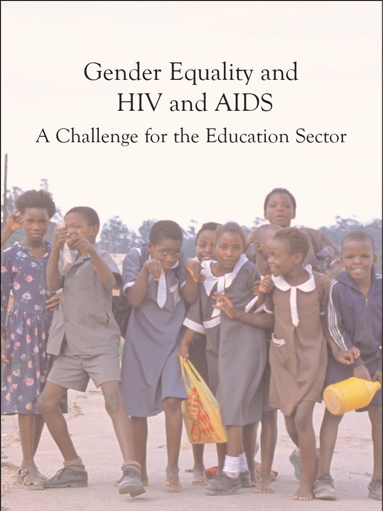 Gender Equality, HIV and AIDS: Challenges For The Education Sector ...