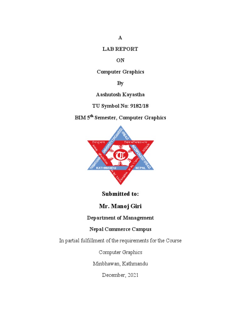 A Lab Report ON Computer Graphics by Aashutosh Kayastha TU Symbol No ...