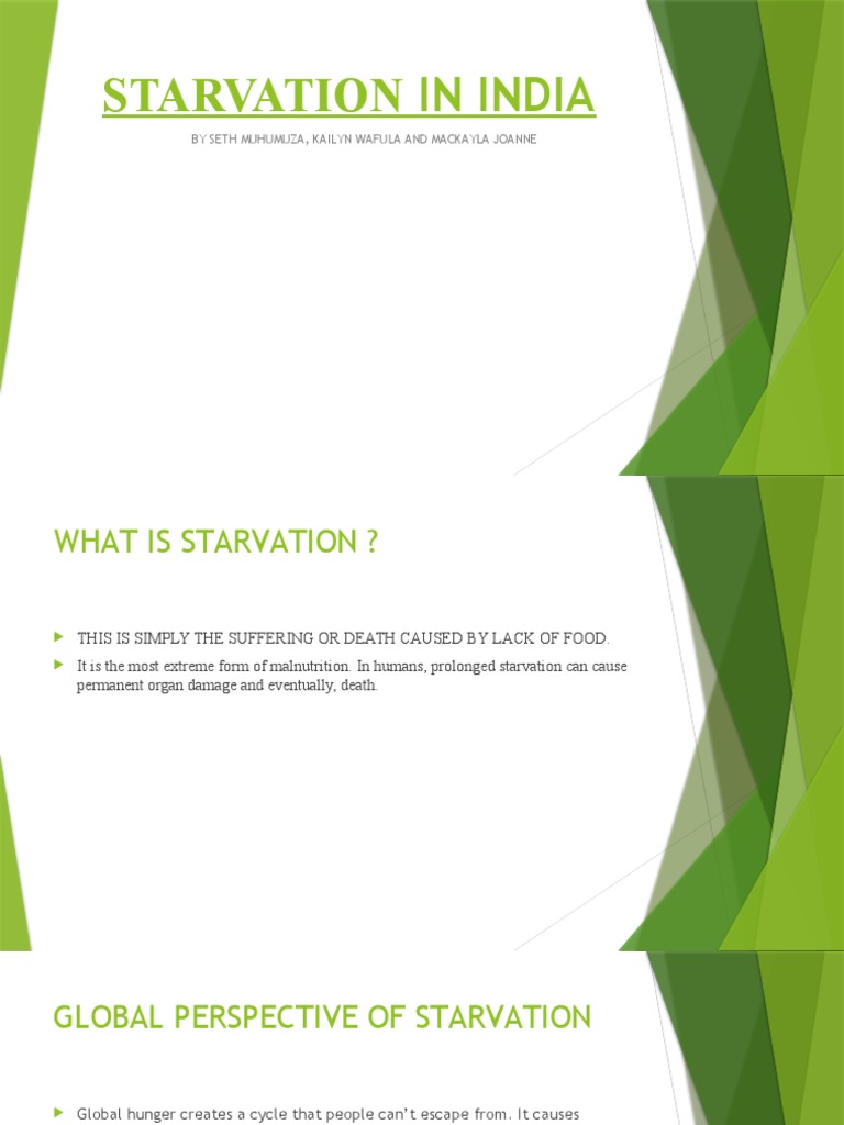 Starvation in India: by Seth Muhumuza, Kailyn Wafula and Mackayla ...