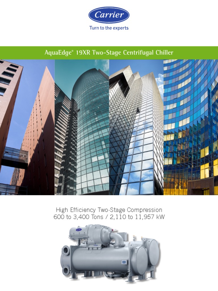 Aquaedge 19Xr Two-Stage Centrifugal Chiller: High Efficiency Two-Stage ...