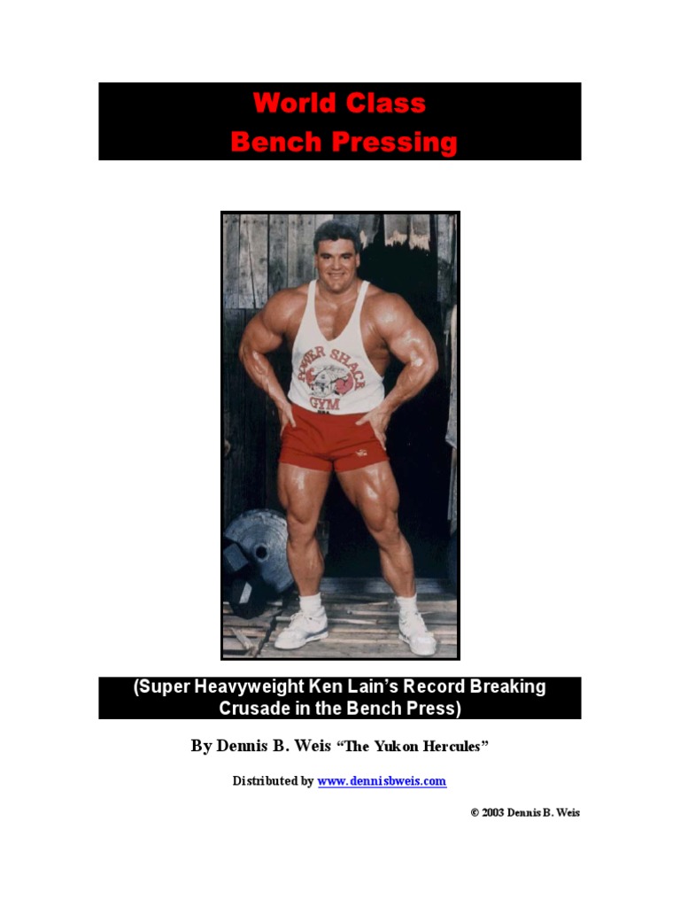 World Class Bench Pressing: (Super Heavyweight Ken Lain's Record ...