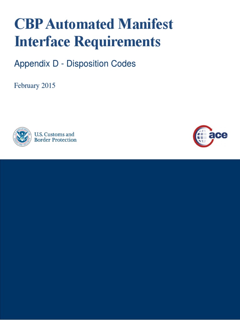 ACE Appendix D Disposition Codes February 2015 - 0 | PDF | U.S. Customs ...