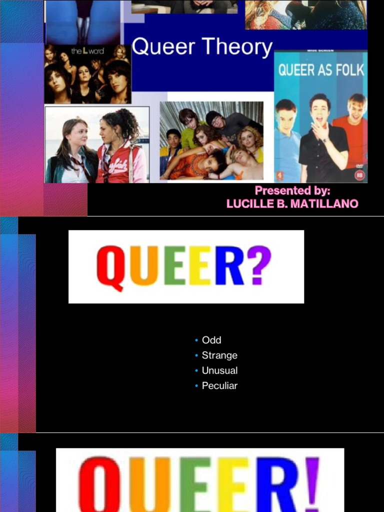 Queer Theory PPT Presentation Literary Theory and Criticism | PDF | LGBTQIA+ Studies | Queer Theory