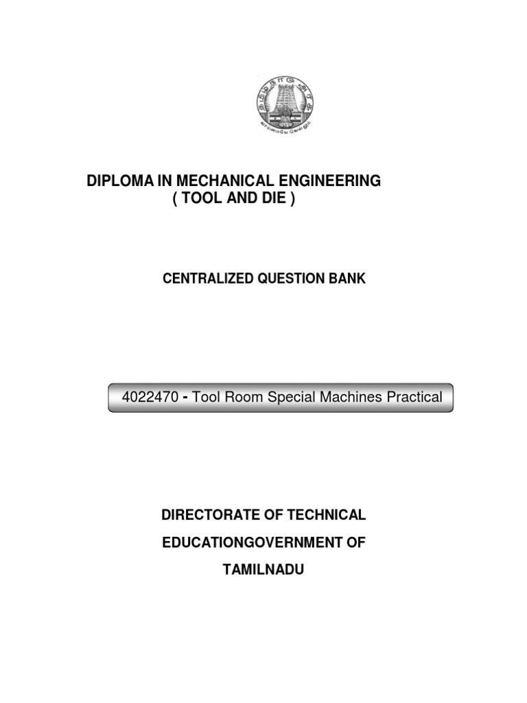 Diploma in Mechanical Engineering (Tool and Die) : 4022470 - Tool Room ...