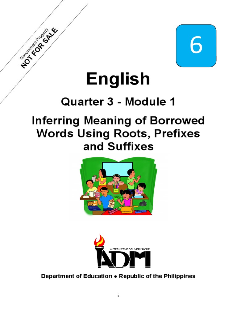 English: Quarter 3 - Module 1 Inferring Meaning of Borrowed Words Using Roots, Prefixes and ...