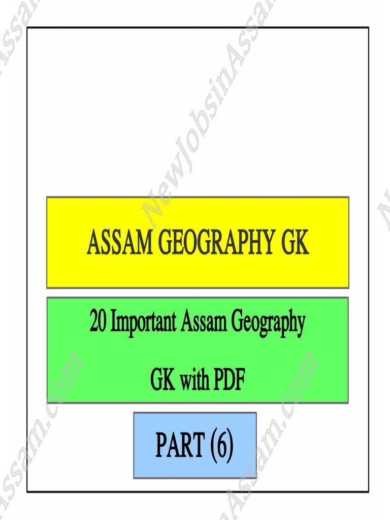 Assam Geography GK PDF Part 6 | PDF | Physical Geography | Geography