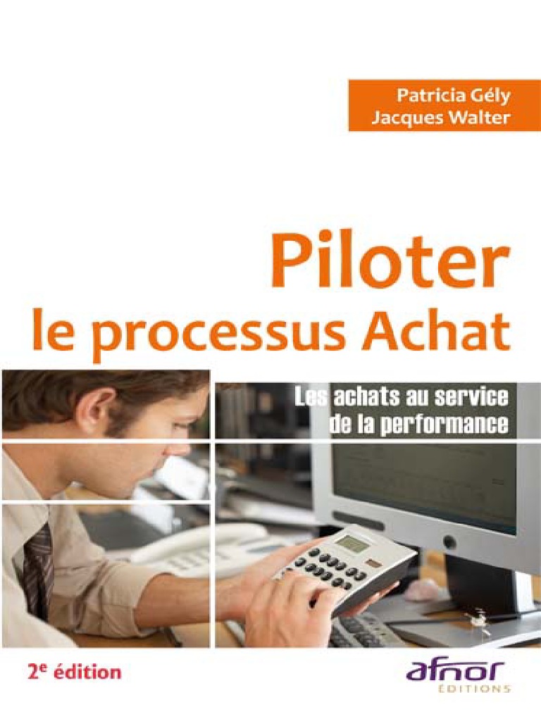 Piloter Le Processus Achat - 2e Édition (Gély, Patricia (Gély, Patricia) ) | PDF | Business ...