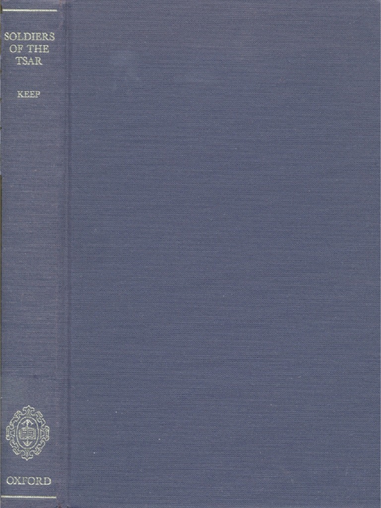Soldiers of The Tsar Army and Society in Russia 1462 1874 - Compress | PDF