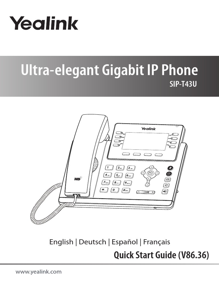 Yealink SIP-T43U Quick Start Guide (EN, DE, ES, FR) V86.36 | PDF | Ip Address | Computer Network