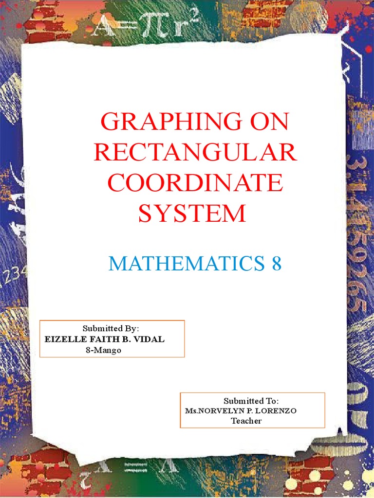 Graphing On Rectangular Coordinate System: Mathematics 8 | PDF | Teaching Methods & Materials ...