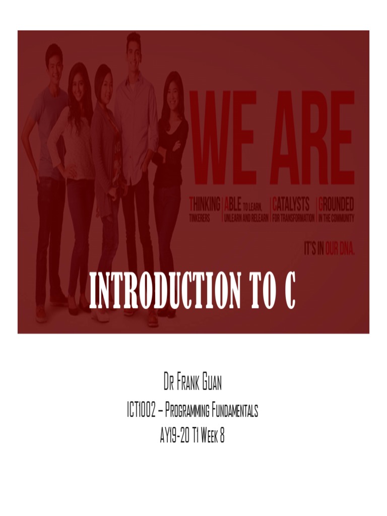 Introduction To C: ICT1002 - P F AY19-20 T1 W 8 | PDF | C (Programming Language) | Computer Program