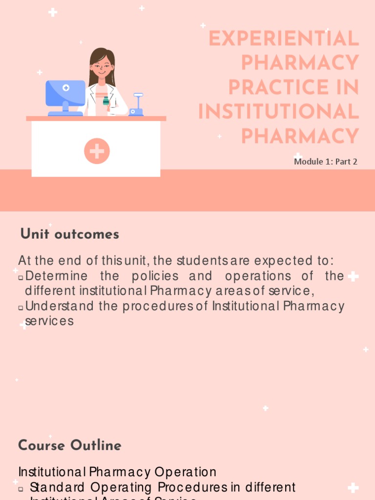 Experiential Pharmacy Practice in Institutional Pharmacy: Module 1 ...