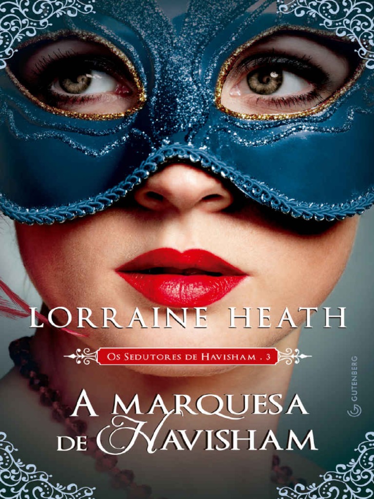(Os Sedutores de Havisham 3) A Marquesa de Havisham (The Viscount and The Vixen) - Lorraine ...