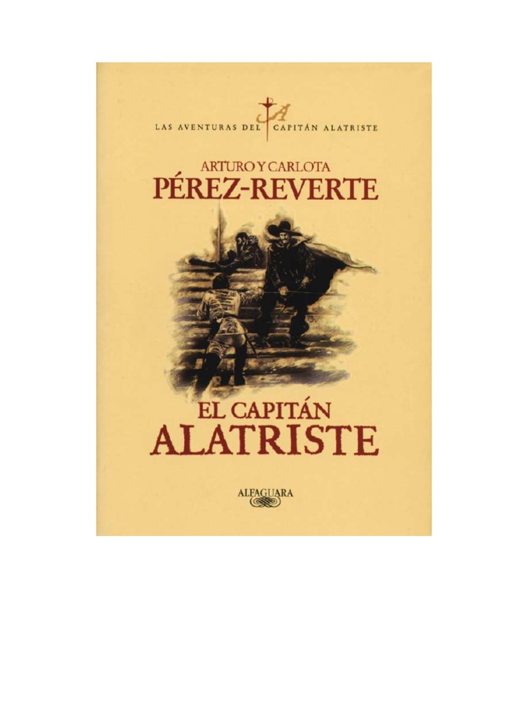 El Capitan Alatriste - Arturo y Carlota Perez-Reverte | PDF