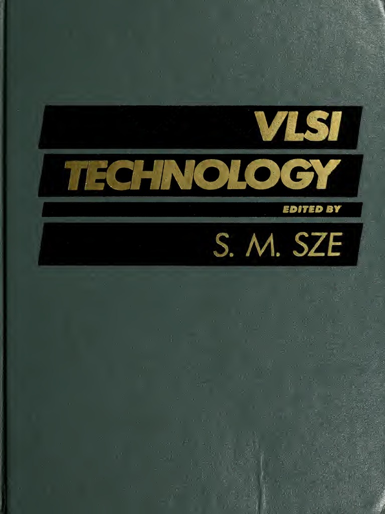 Simon M. Sze (Editor) - Very Large Scale Integration (VLSI) Technology ...