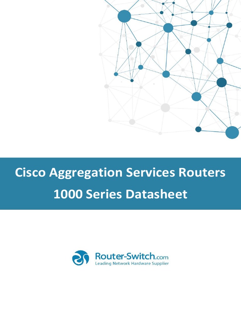 Cisco Aggregation Services Routers 1000 Series Datasheet | PDF ...