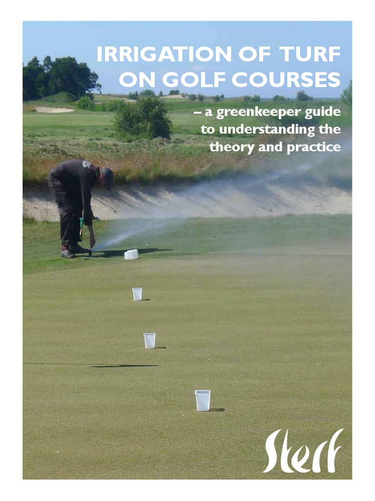 Irrigation of Turf On Golf Courses: - A Greenkeeper Guide To ...