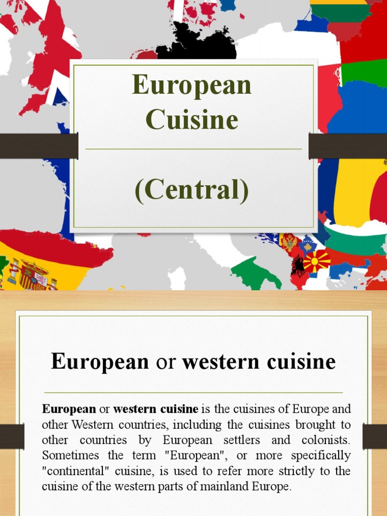 An Overview of European Cuisines and Popular Dishes from Central ...
