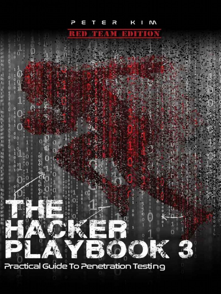 The Hacker Playbook 3 Practical Guide To Penetration Testing (Peter Kim ...