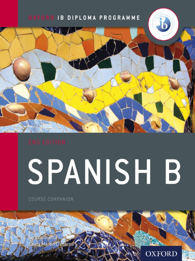 Spanish B BOOK - Course Companion - Ana Valbuena and Laura Martín ...