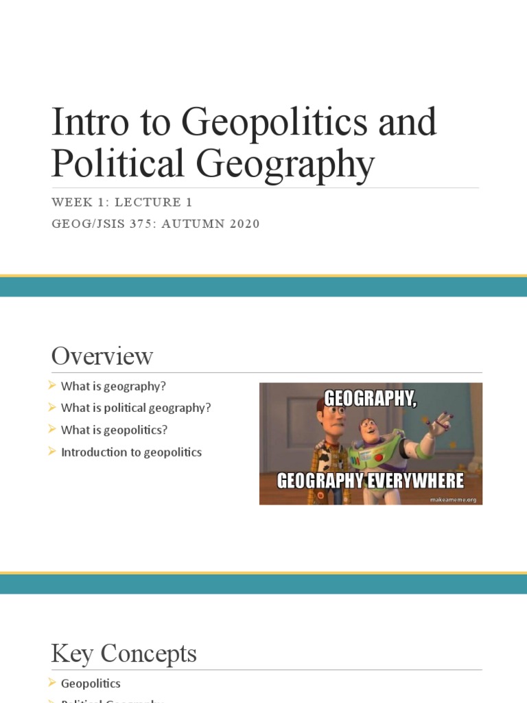 Intro To Geopolitics and Political Geography: Week 1: Lecture 1 GEOG ...