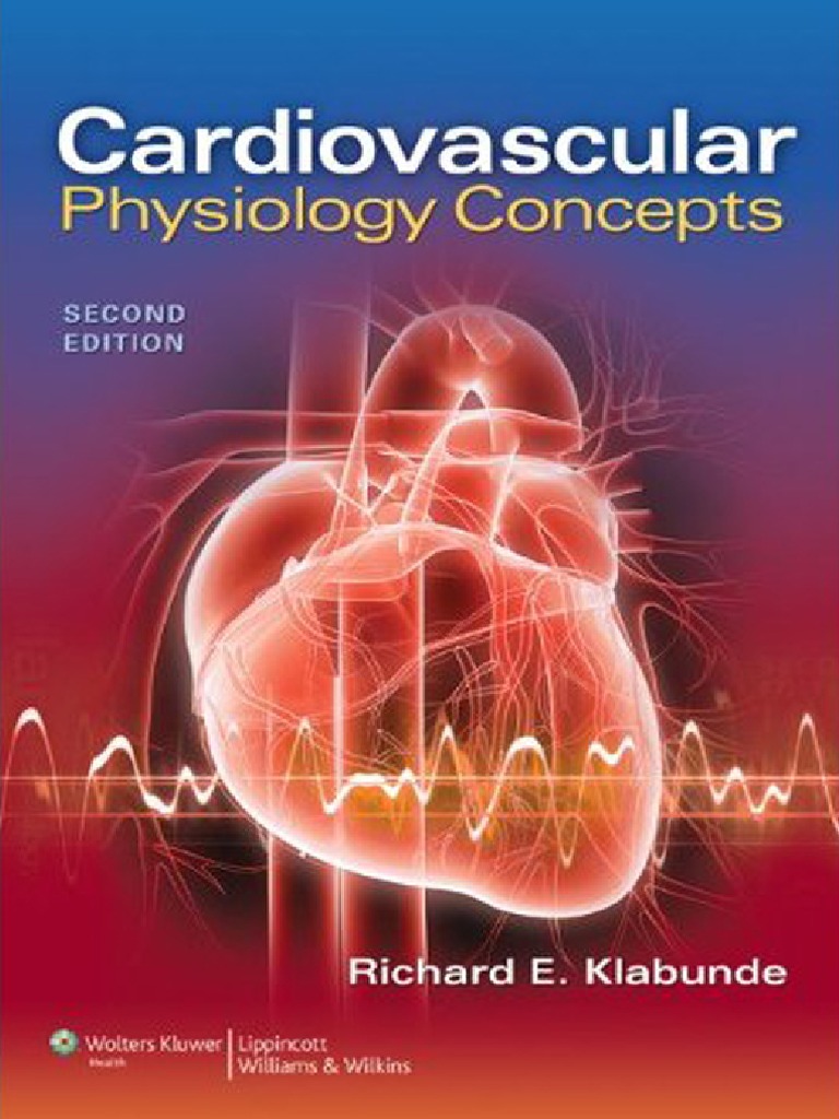 Cardiovascular Physiology Concepts - 2nd Edition | PDF | Heart | Atrium (Heart)