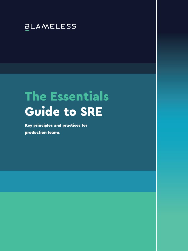 Essentials Guide To SRE | PDF | Reliability Engineering | Business