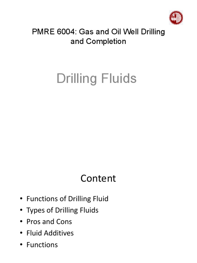 PMRE 6004: Gas and Oil Well Drilling and Completion: Drilling Fluids ...
