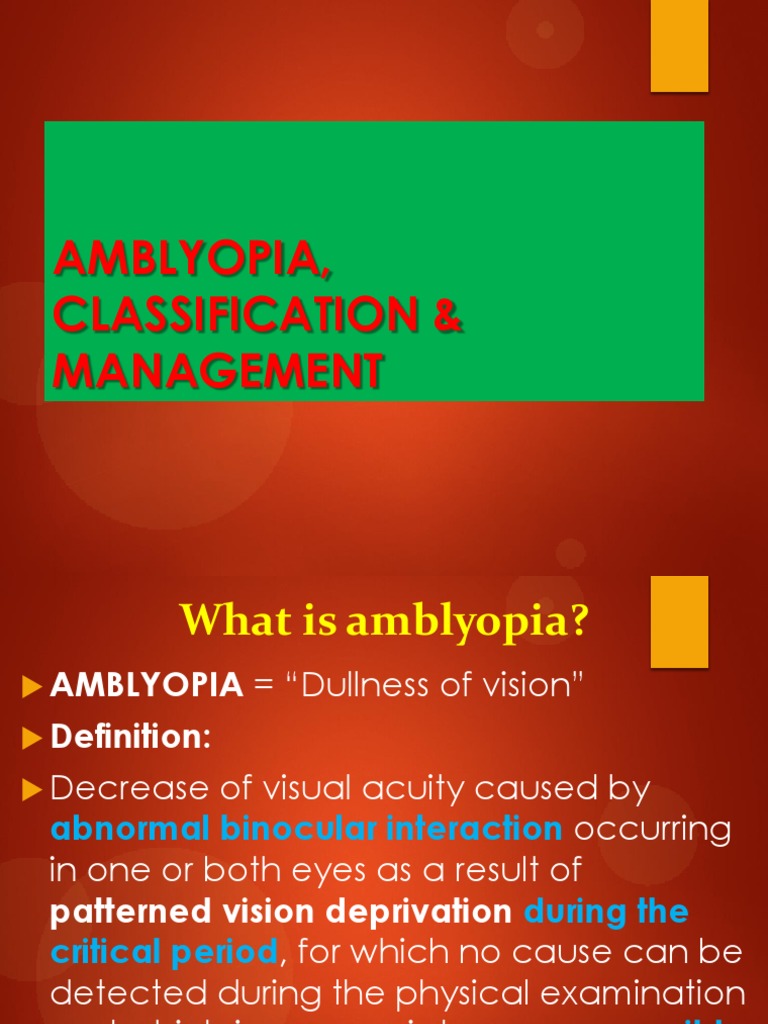 Classification, Evaluation, and Management of Amblyopia: A ...