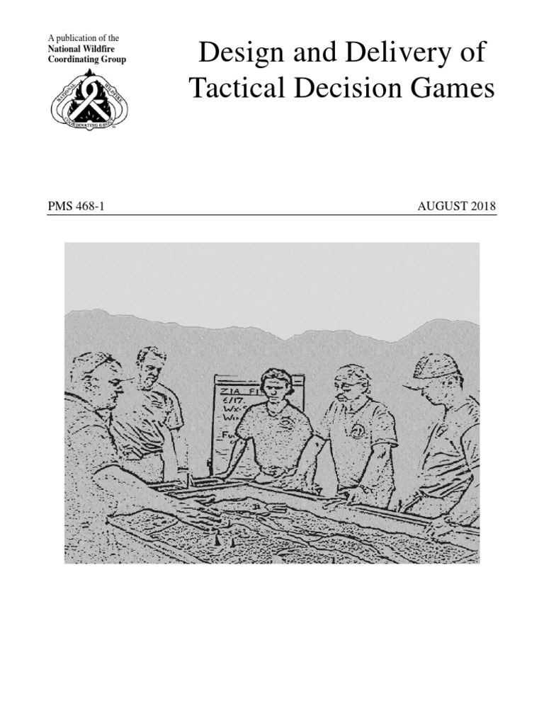 Design and Delivery of Tactical Decision Games: PMS 468-1 AUGUST 2018 ...