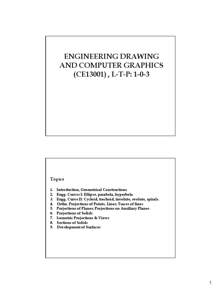 Engineering Drawing and Computer Graphics (CE13001), L-T-P: 1-0-3 | PDF ...