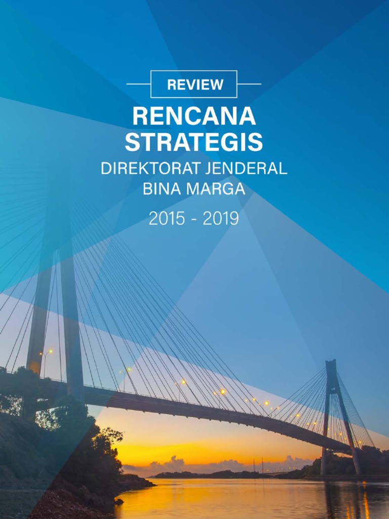 Review Rencana Strategis Bina Marga 2015-2019 Optimized | PDF