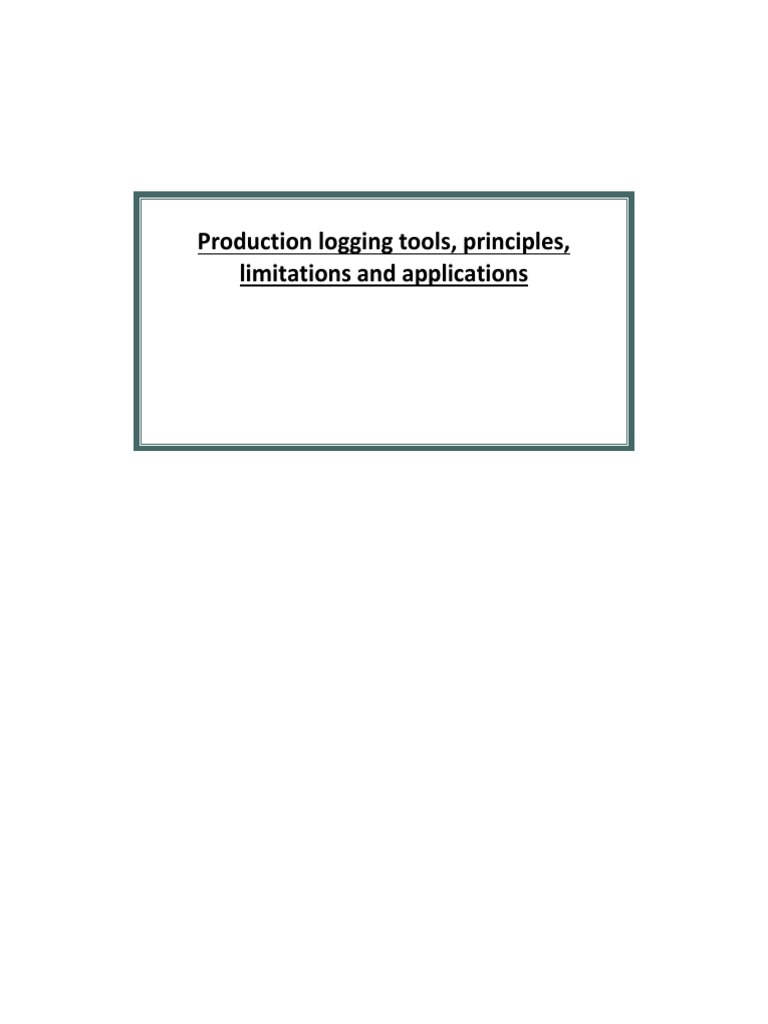 Production Logging Tools, Principles, Limitations and Applications ...