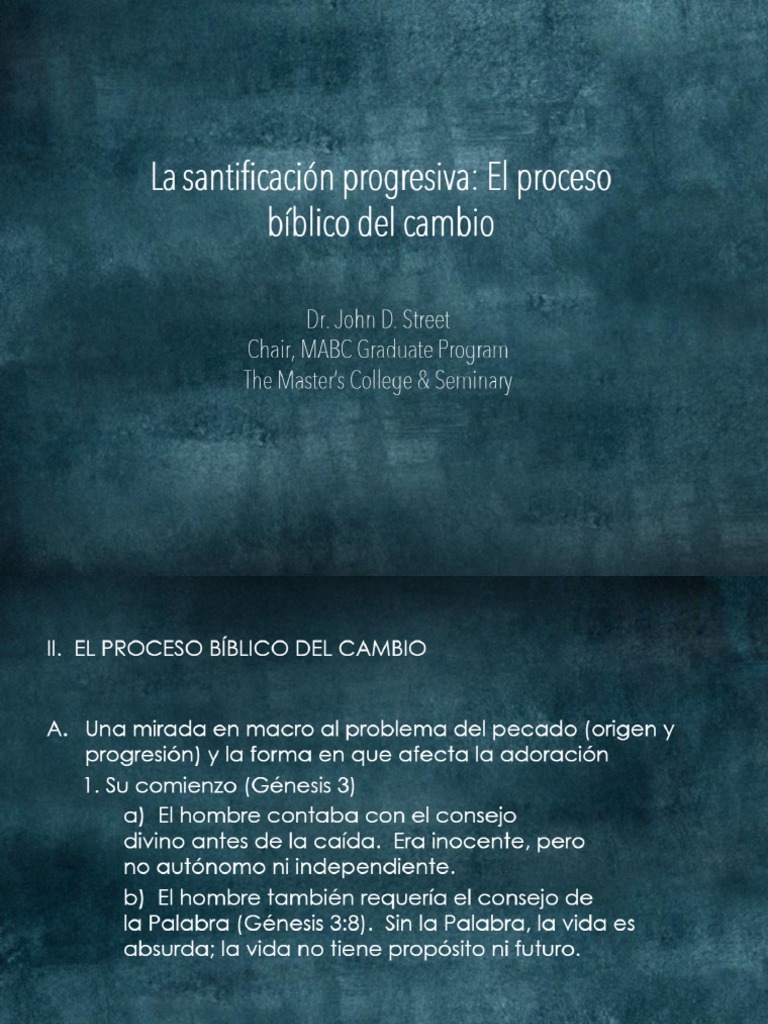 La Santificación Progresiva - El Proceso Bíblico Del Cambio. Dr. John D ...