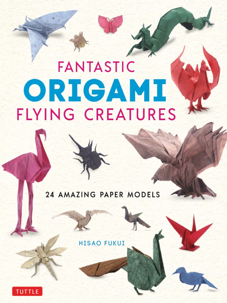 #2 Real Origami - Flying Creatures by Fukui Hisao | PDF | Origami | Paper