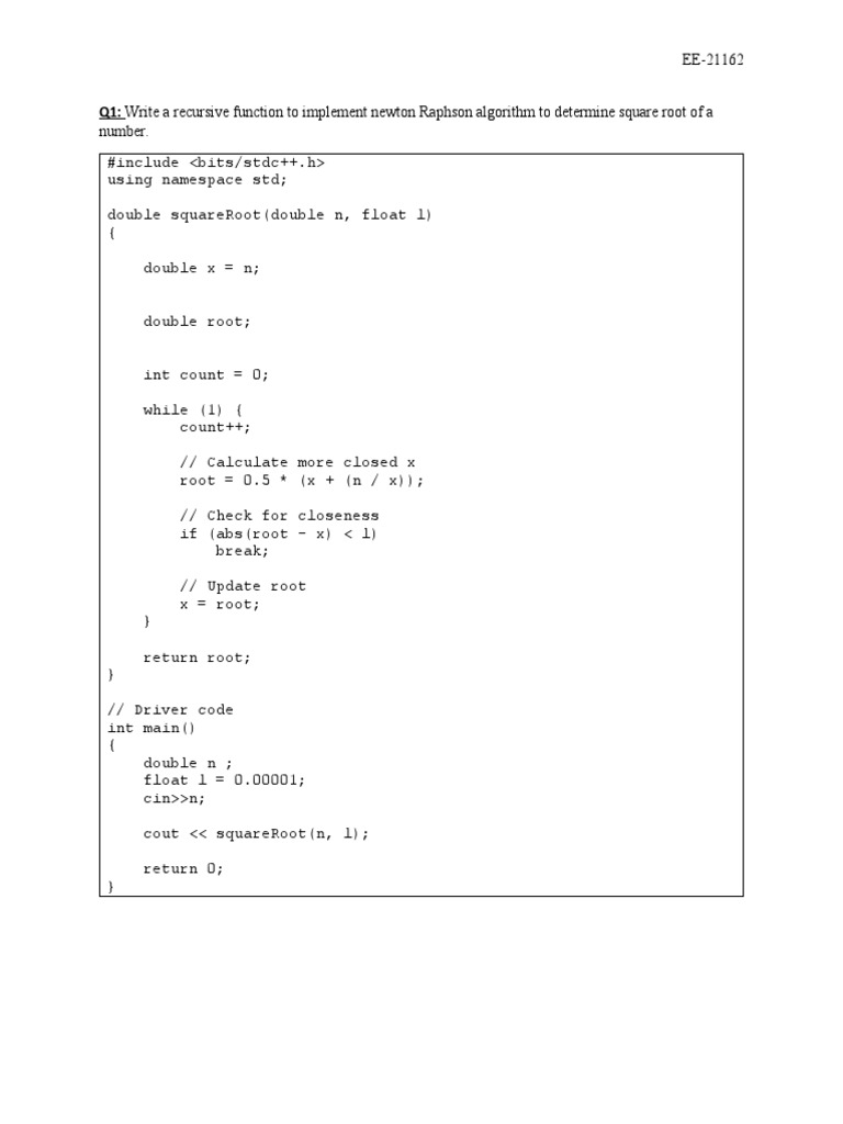Q1: Write A Recursive Function To Implement Newton Raphson Algorithm To Determine Square Root of ...