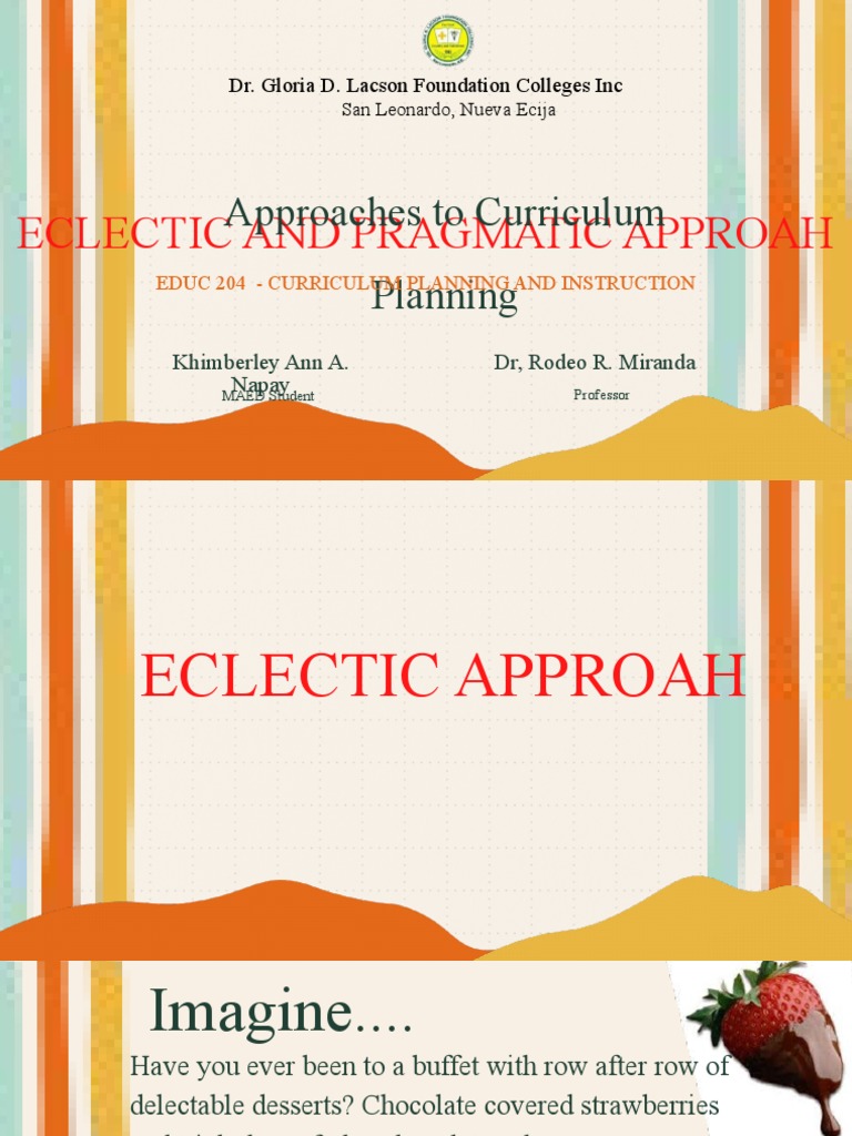 Eclectic and Pragmatic Curriculum Approaches | PDF | Pragmatism ...