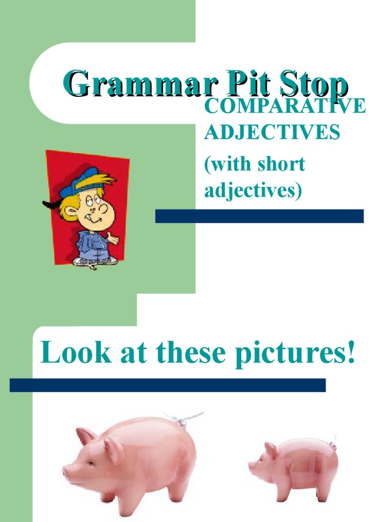 Comparative Adjectives Fun Activities Games Grammar Guides - 36953 | PDF