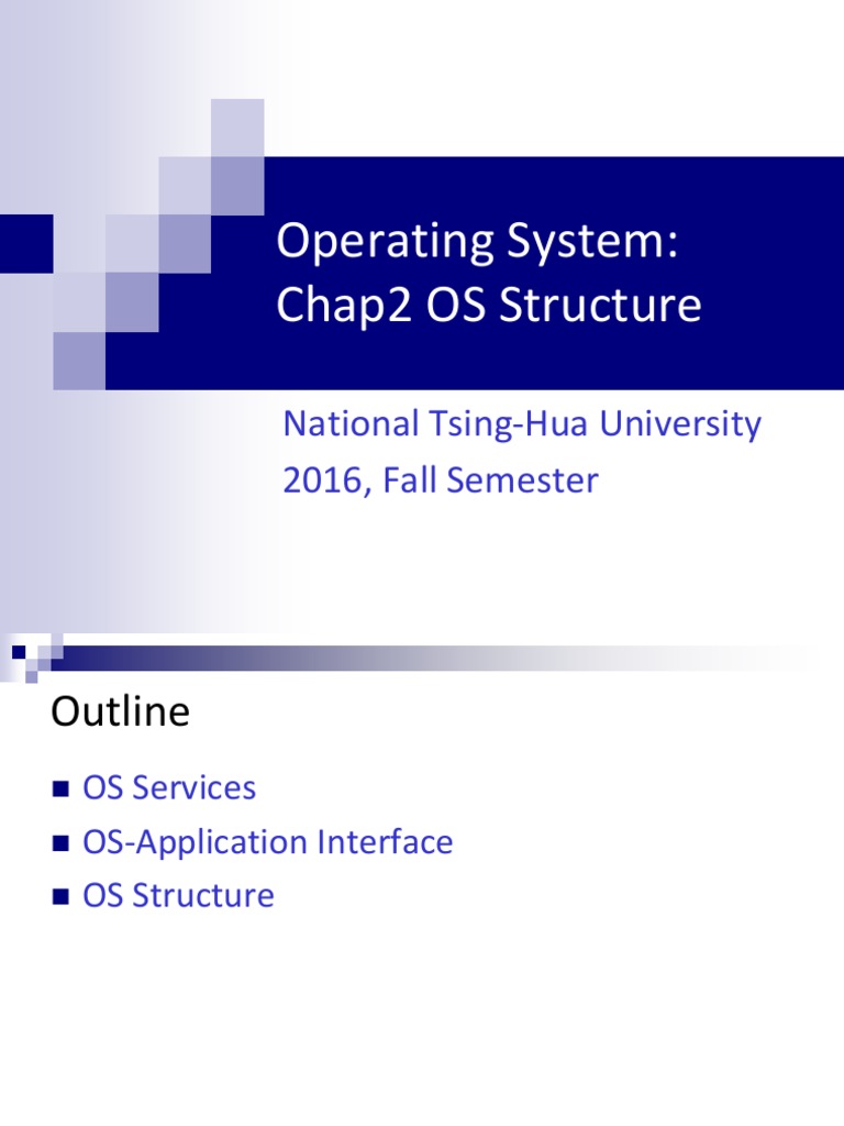 周志遠教授作業系統 - chap02_Operating System Chap2 OS Structure | PDF | Operating System | Kernel ...