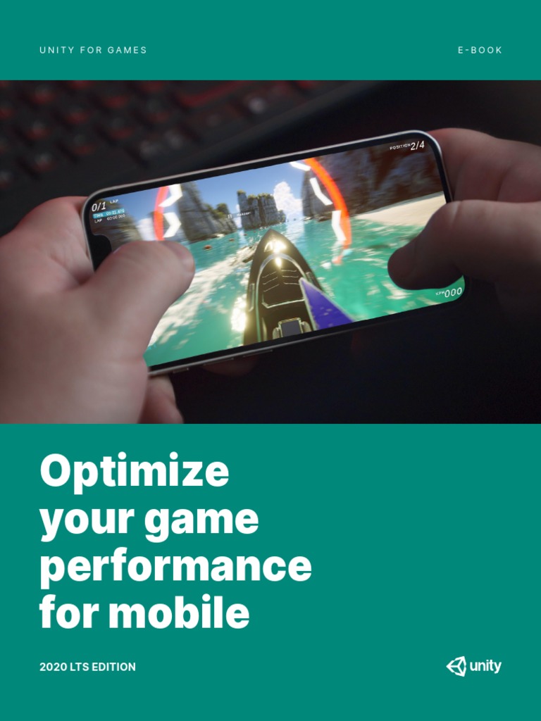 Optimize Your Game Performance For Mobile: Unity For Games E-Book | PDF | Variable (Computer ...
