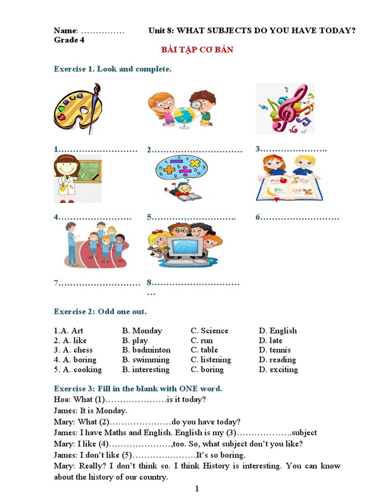 Exercise 1. Look and Complete.: Name: Grade 4 Unit 8: What Subjects Do You Have Today? | PDF