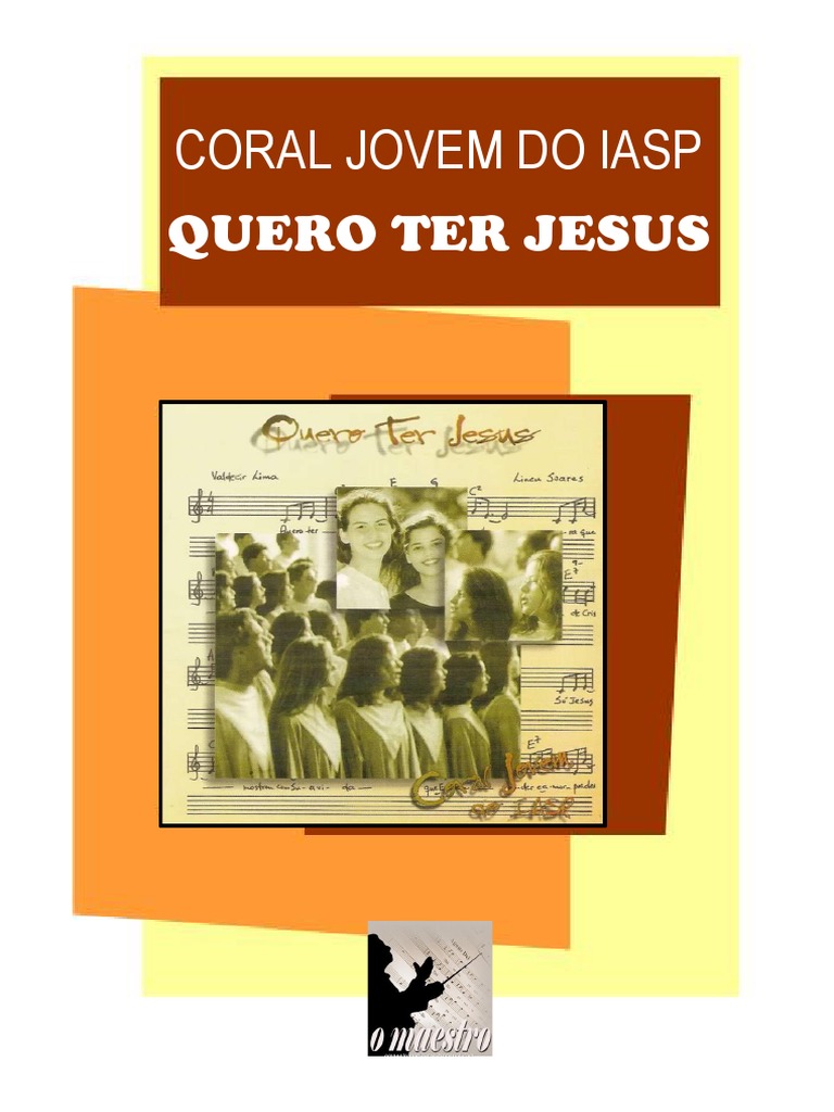 Coral Jovem Do Iasp - Quero Ter Jesus - Partituras | PDF