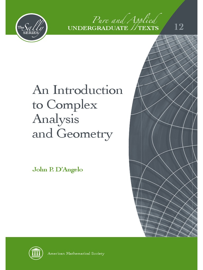 Pure And Applied Undergraduate Texts John P Dangelo An Introduction To Complex Analysis