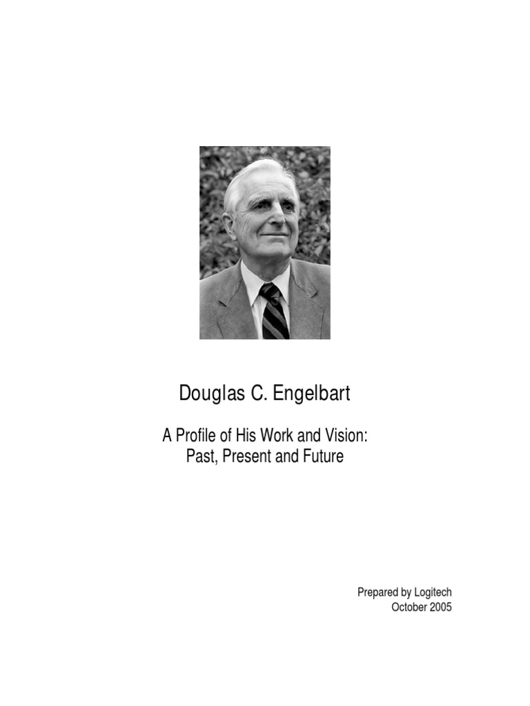 Douglas C. Engelbart: A Profile of His Work and Vision: Past, Present ...