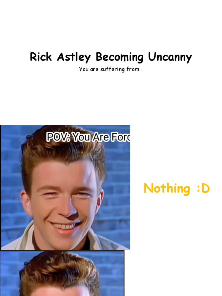 Rick Astley Becoming Uncanny | PDF