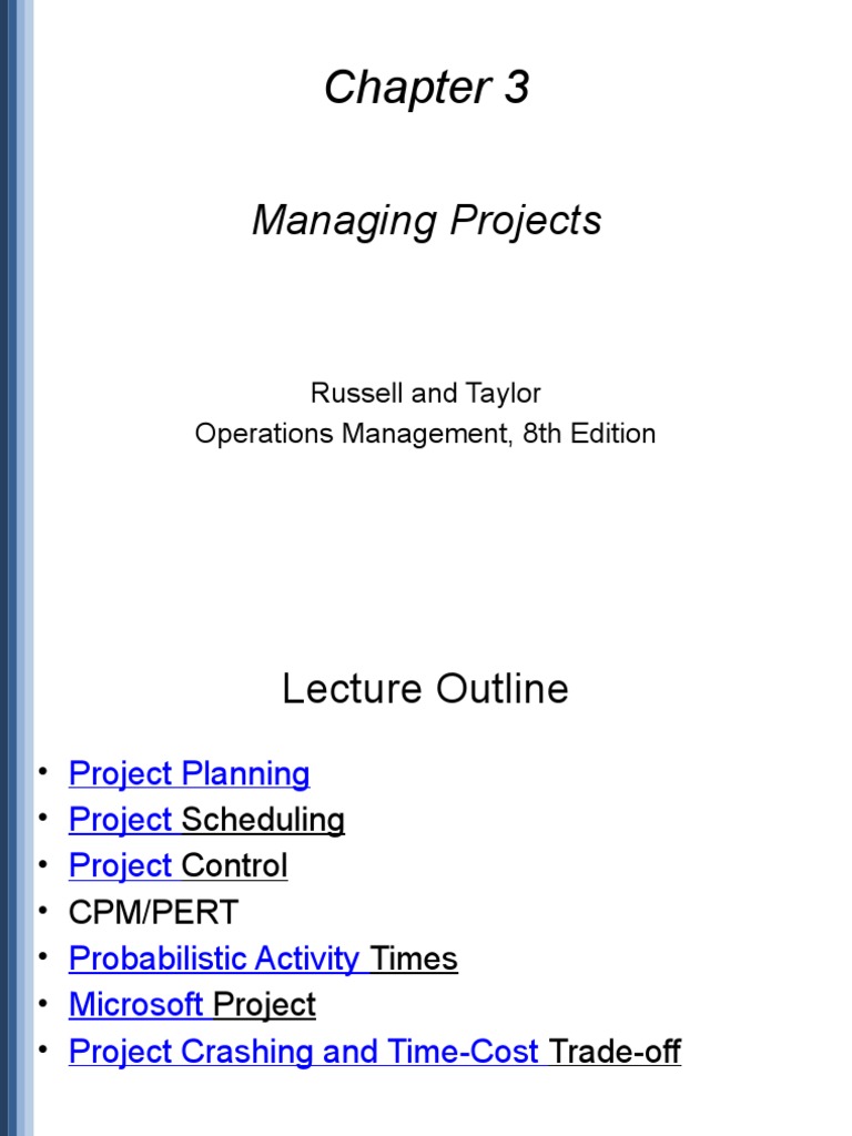 Managing Projects: Russell and Taylor Operations Management, 8th ...