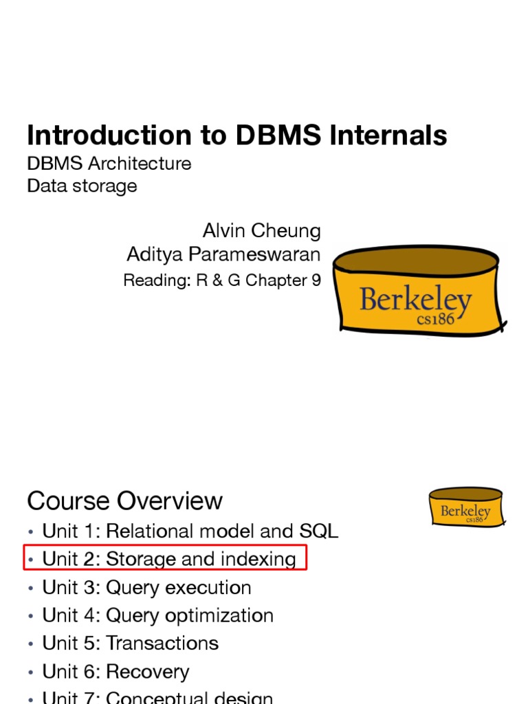 Introduction To DBMS Internals: Alvin Cheung Aditya Parameswaran | PDF | Databases | Hard Disk Drive
