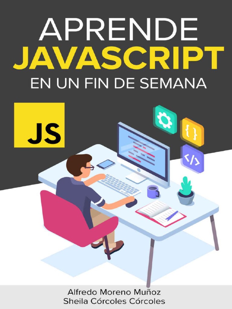 Aprende JavaScript en Un Fin de Semana (Spanish Edition) (Alfredo ...