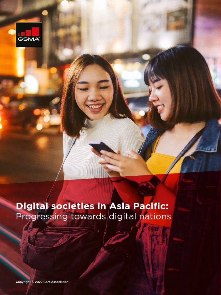 Digital Societies in Asia Pacific Progressing Towards Digital Nations ...